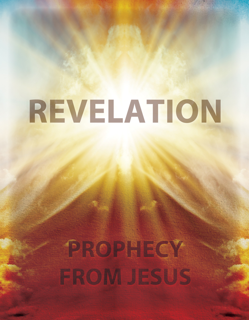 Revelation Bible Prophecy (Last Days Prophecies) Revelation-Now
